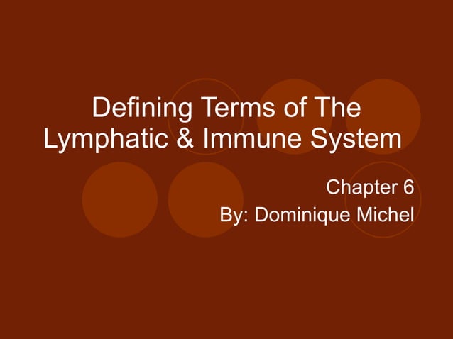 Defining Terms Of The Lymphatic & Immune System | PPT