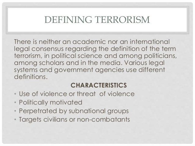 Defining terrorism..2