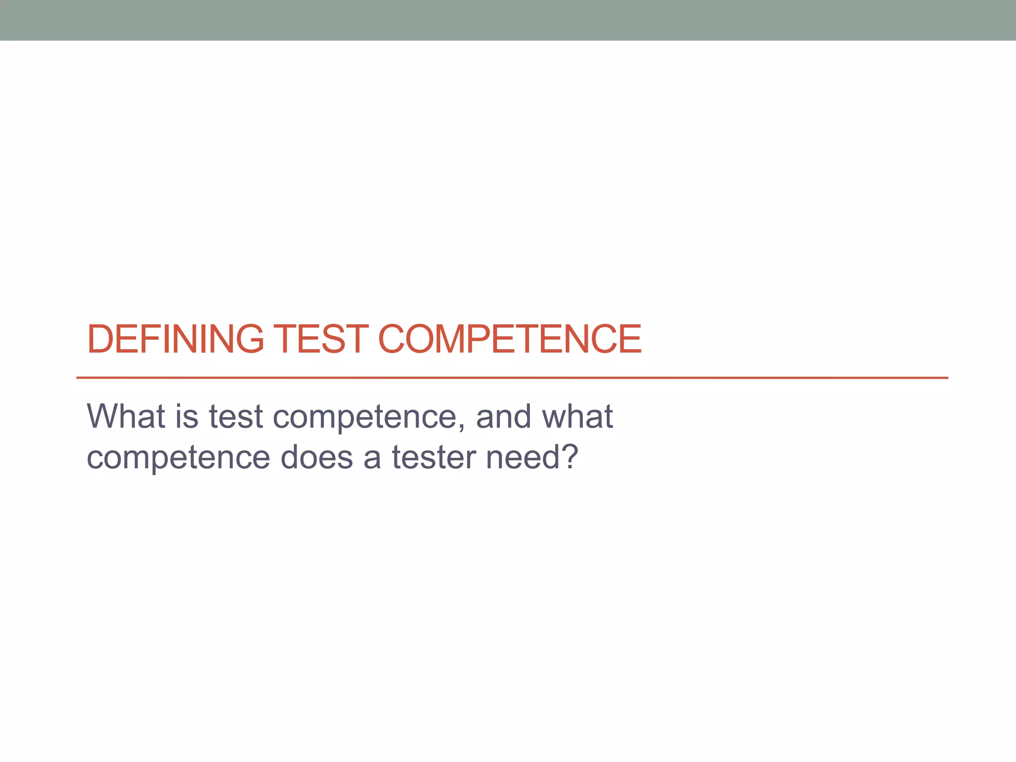 Defining Test Competence | PPTX