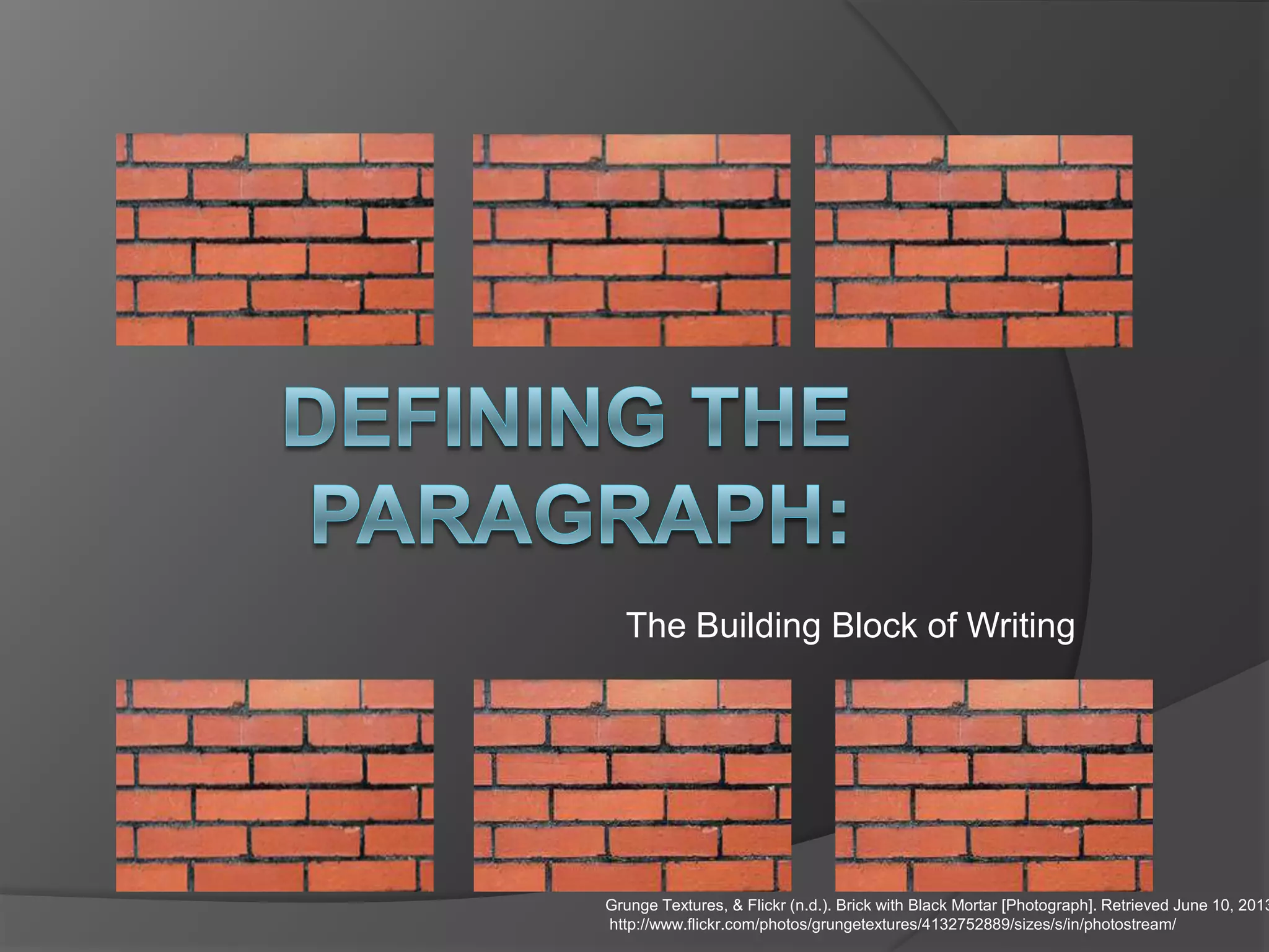 Defining the Paragraph: The Building Block of Writing | PPTX