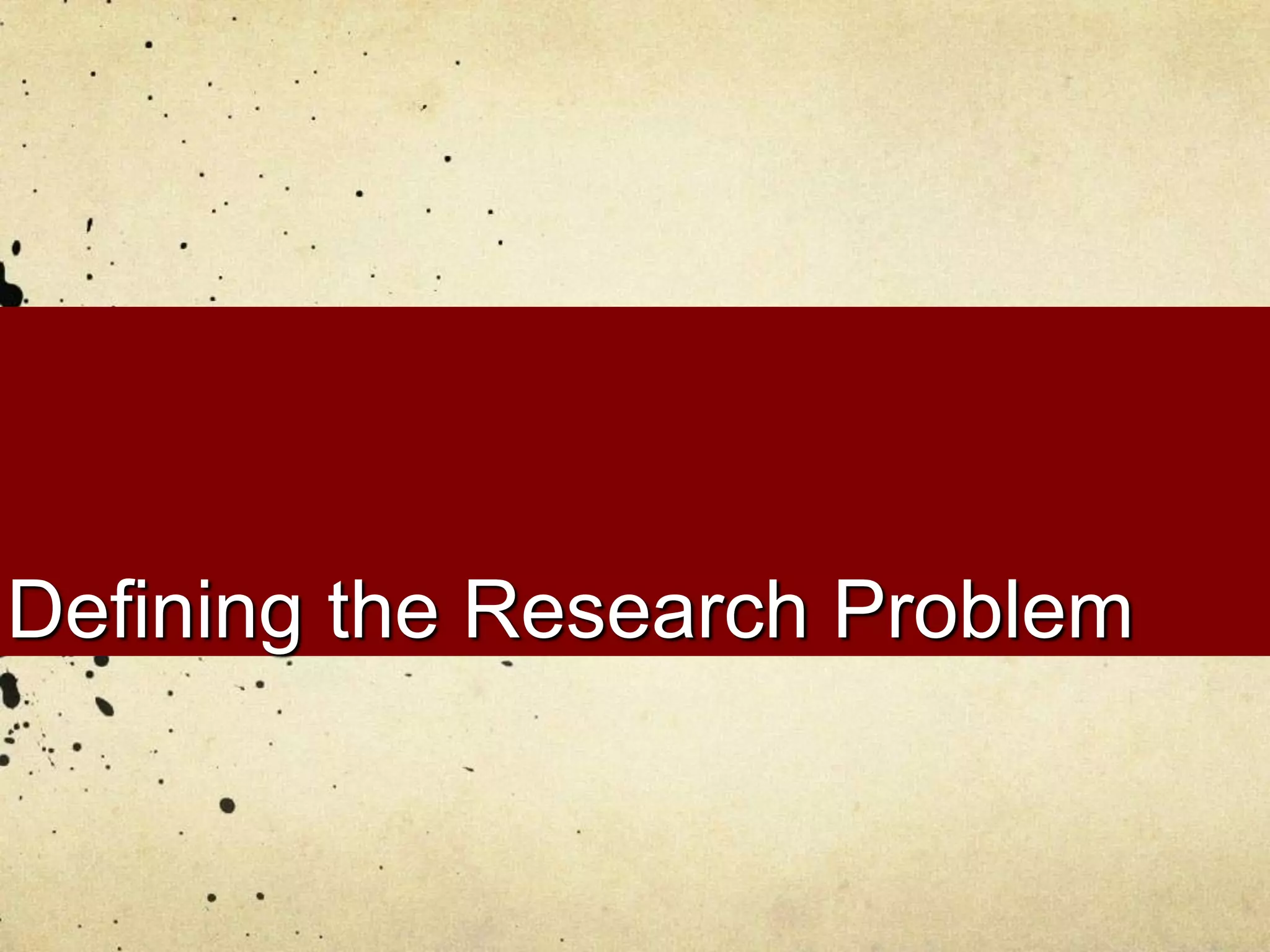 Defining the research problem | PPTX
