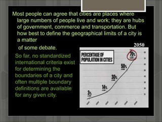 Defining Urban, Urbanization and Urbanism | PPT