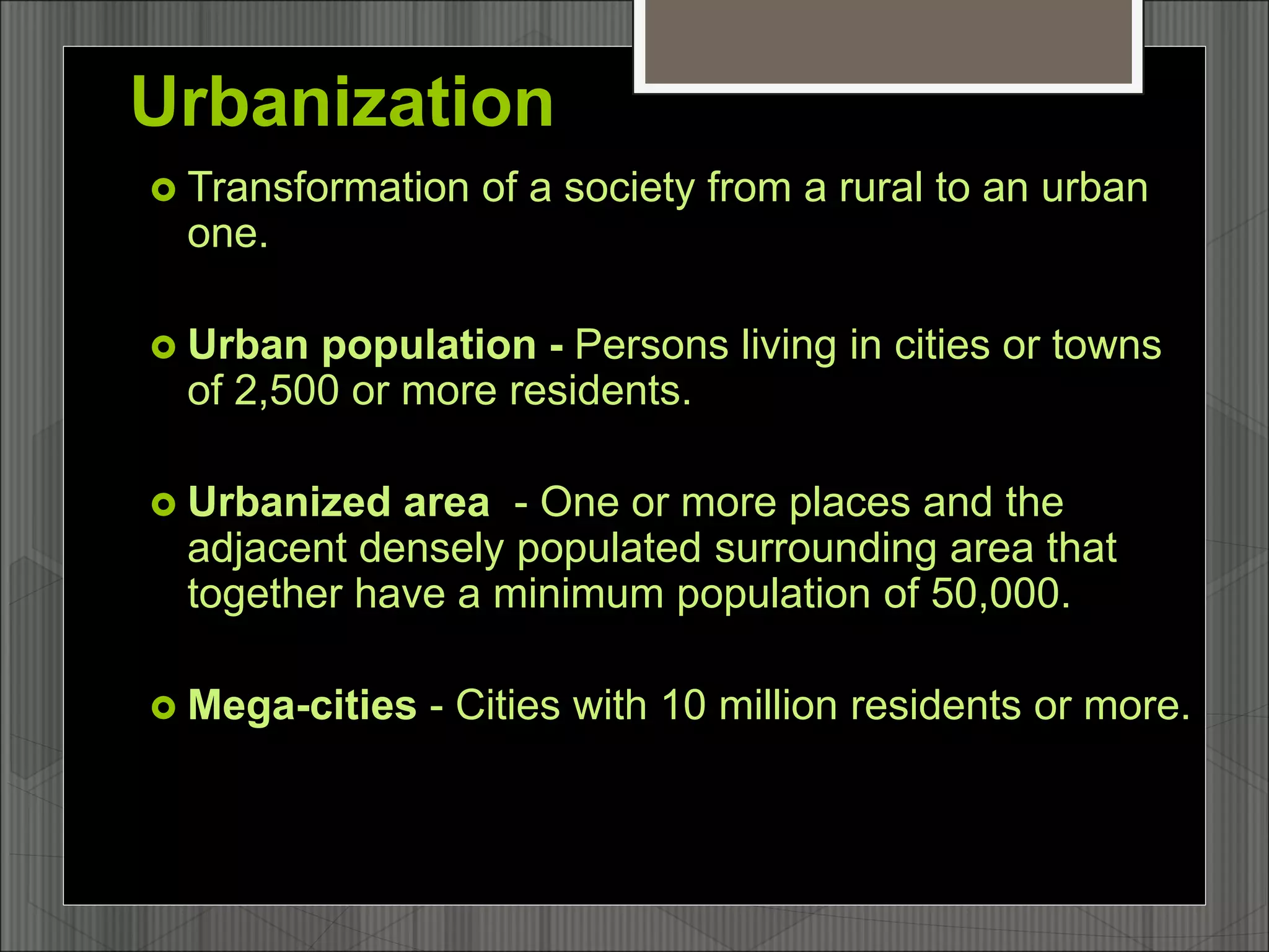 Defining Urban Urbanization and Urbanism | PPT