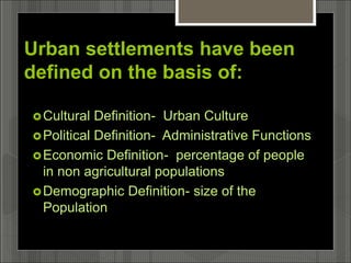 Defining Urban Urbanization and Urbanism | PPT