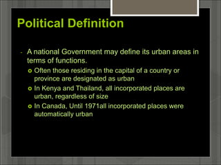 Defining Urban Urbanization and Urbanism | PPT