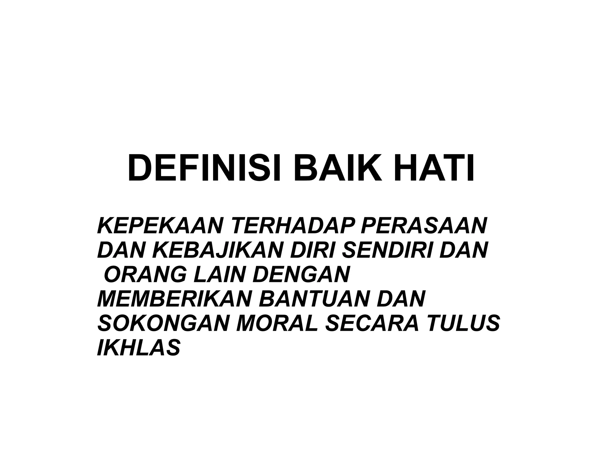 Definisi baik hati | PPTX
