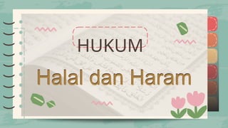Definisi dan Dasar Hukum Halal-Haram.pptx