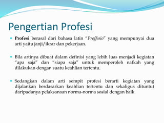 Definisi etika sebagai profesi | PPTX