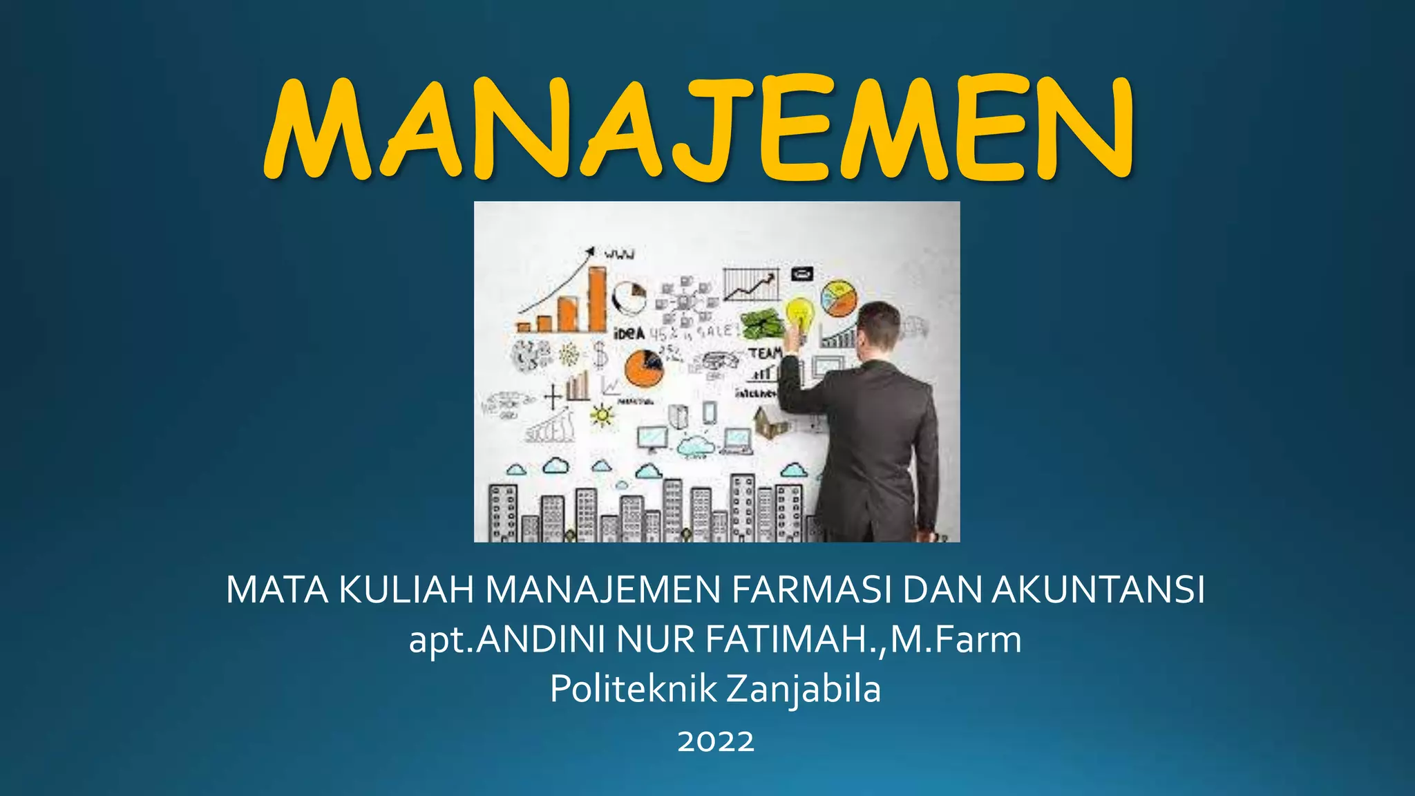 DEFINISI MANAJEMEN DAN ILMU MANAJEMEN (5 November 2022) P-1.ppt