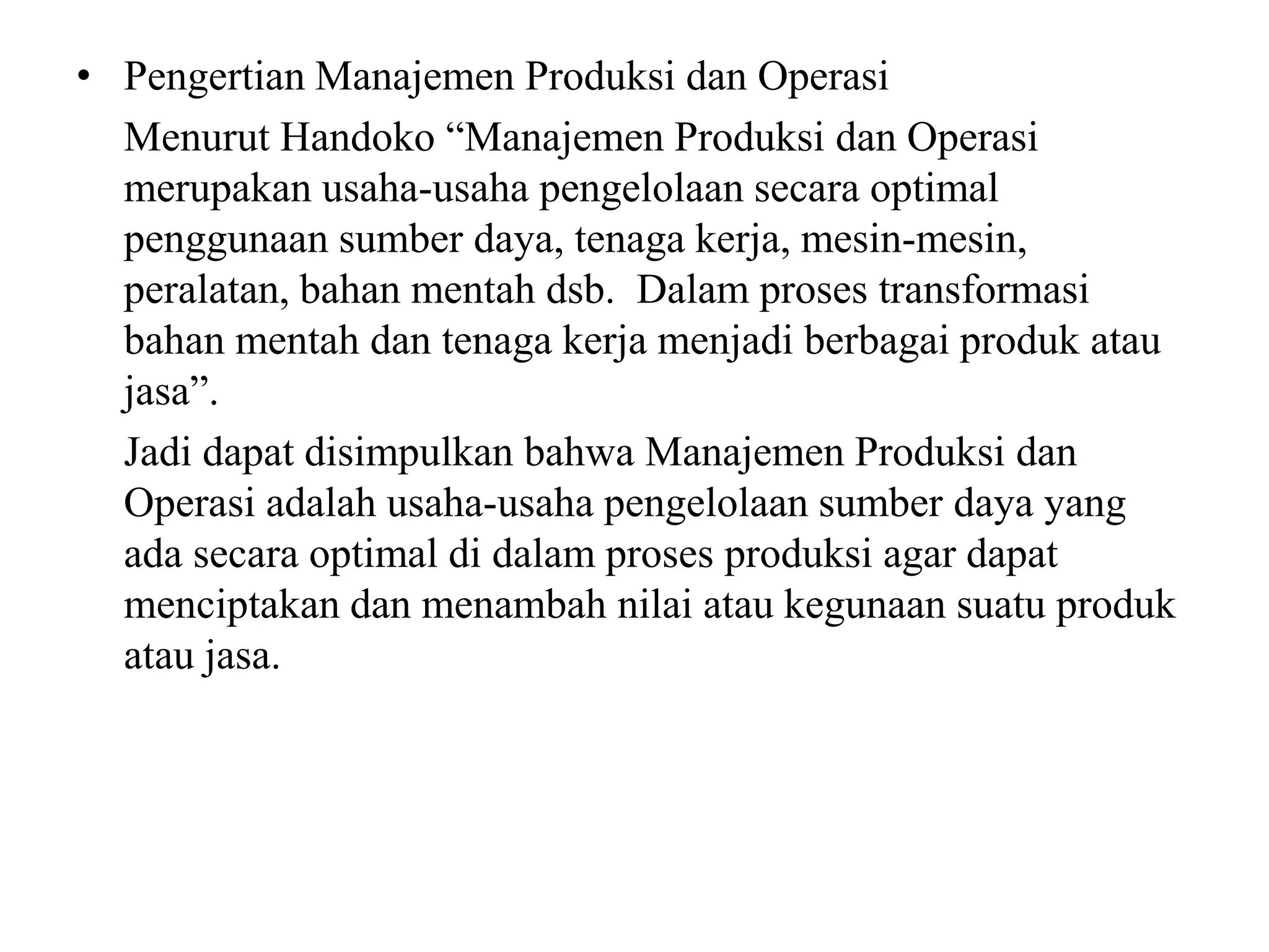Definisi Manajemen Produksi & Operasi.pptx