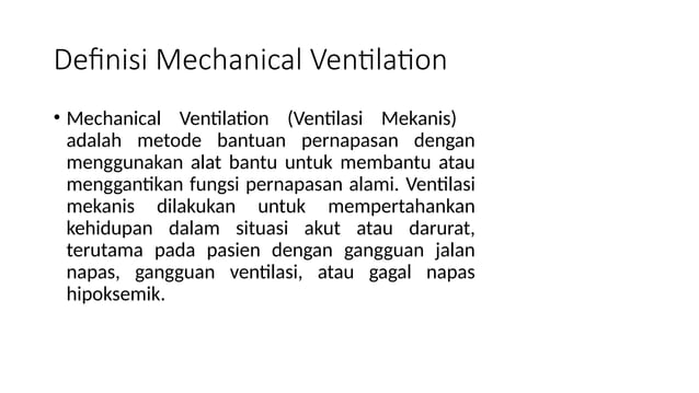 Definisi Mechanical Ventilation medical.pptx