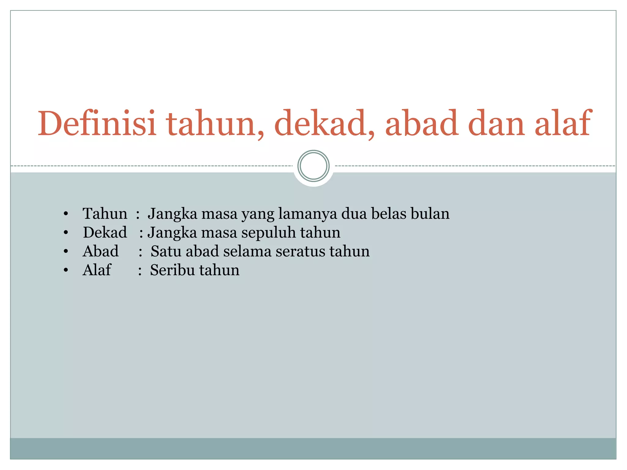 Definisi tahun, dekad, abad dan alaf | PPTX