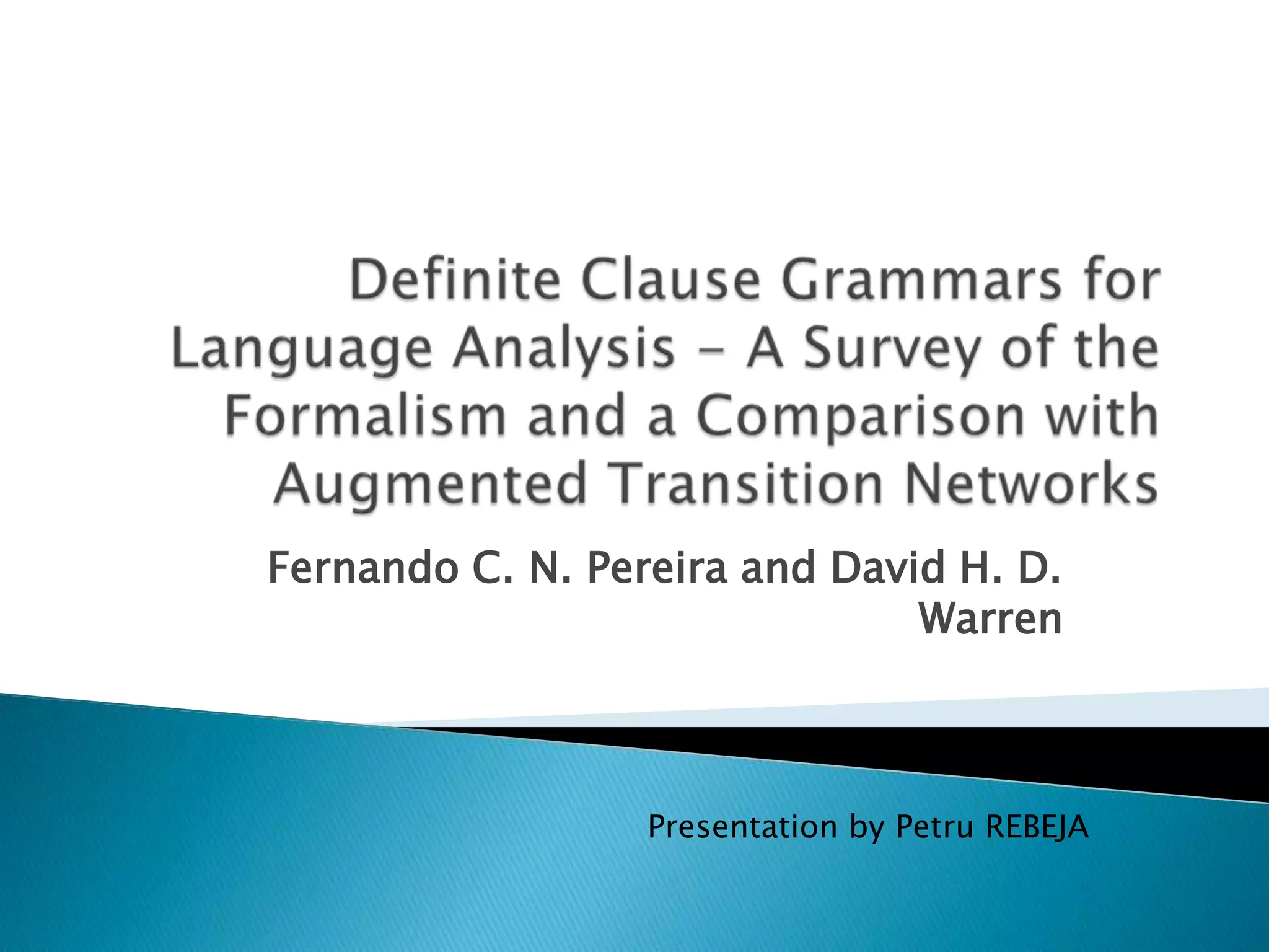 Definite Clause Grammars For Language Analysis | PPTX