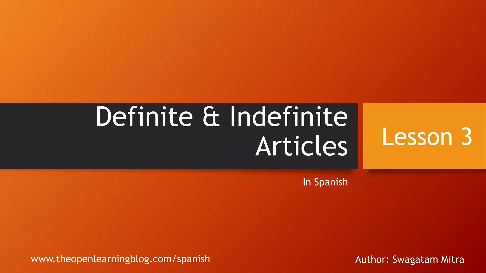 Spanish Lesson - Lesson 3: Definite and Indefinite articles | PPTX ...