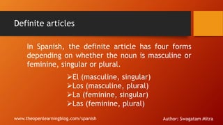The Singular Definite Articles In Spanish Are