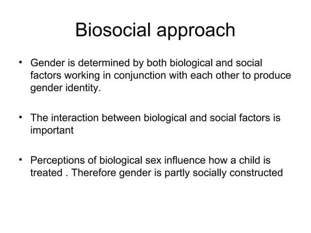 A2 Gender biosocial approach | PPT