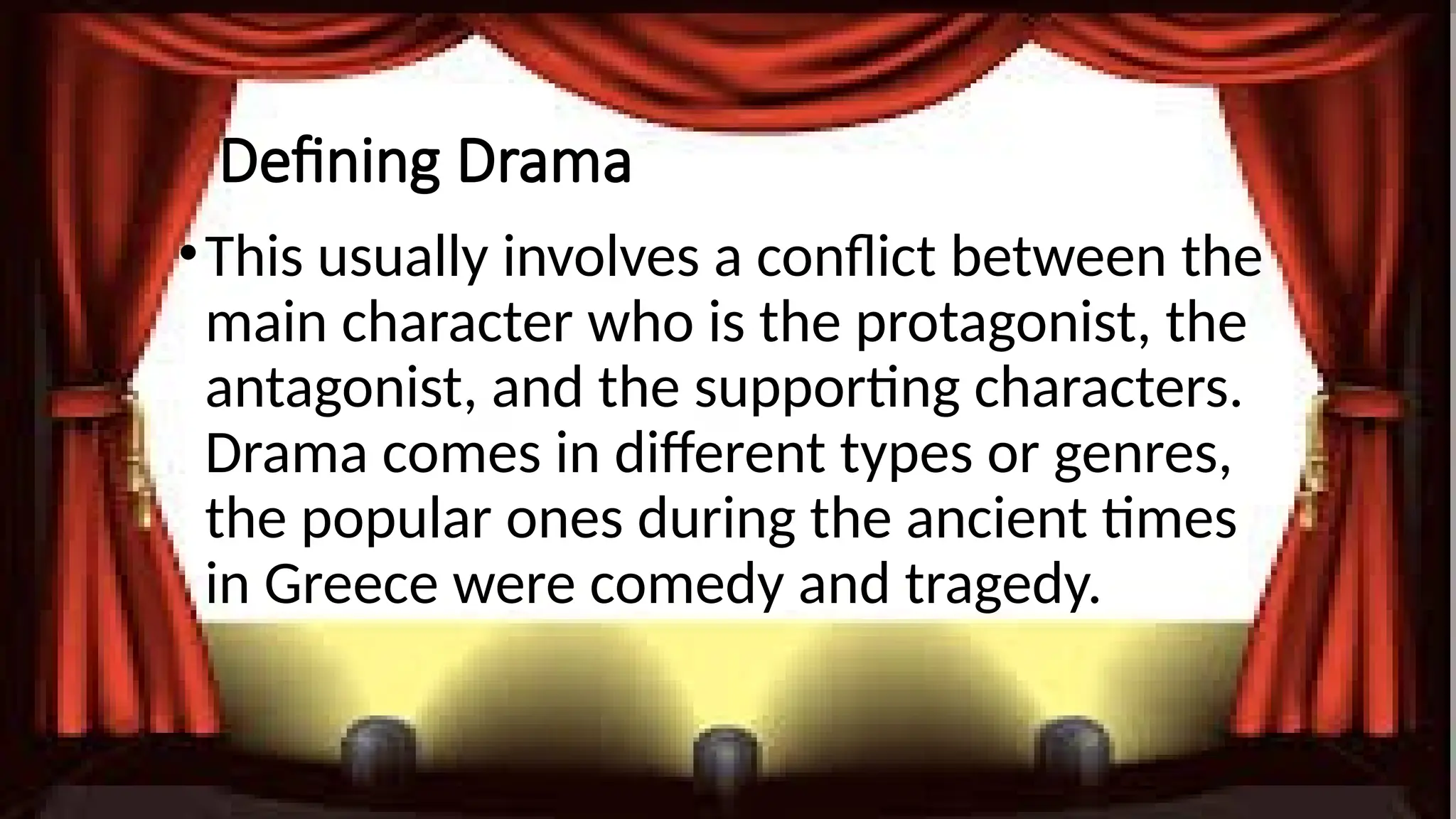 Creative Writing: DEFINITION AND NATURE OF DRAMA | PPTX | Drama | Genres