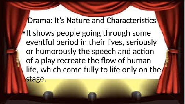 Creative Writing: DEFINITION AND NATURE OF DRAMA | PPTX | Drama | Genres