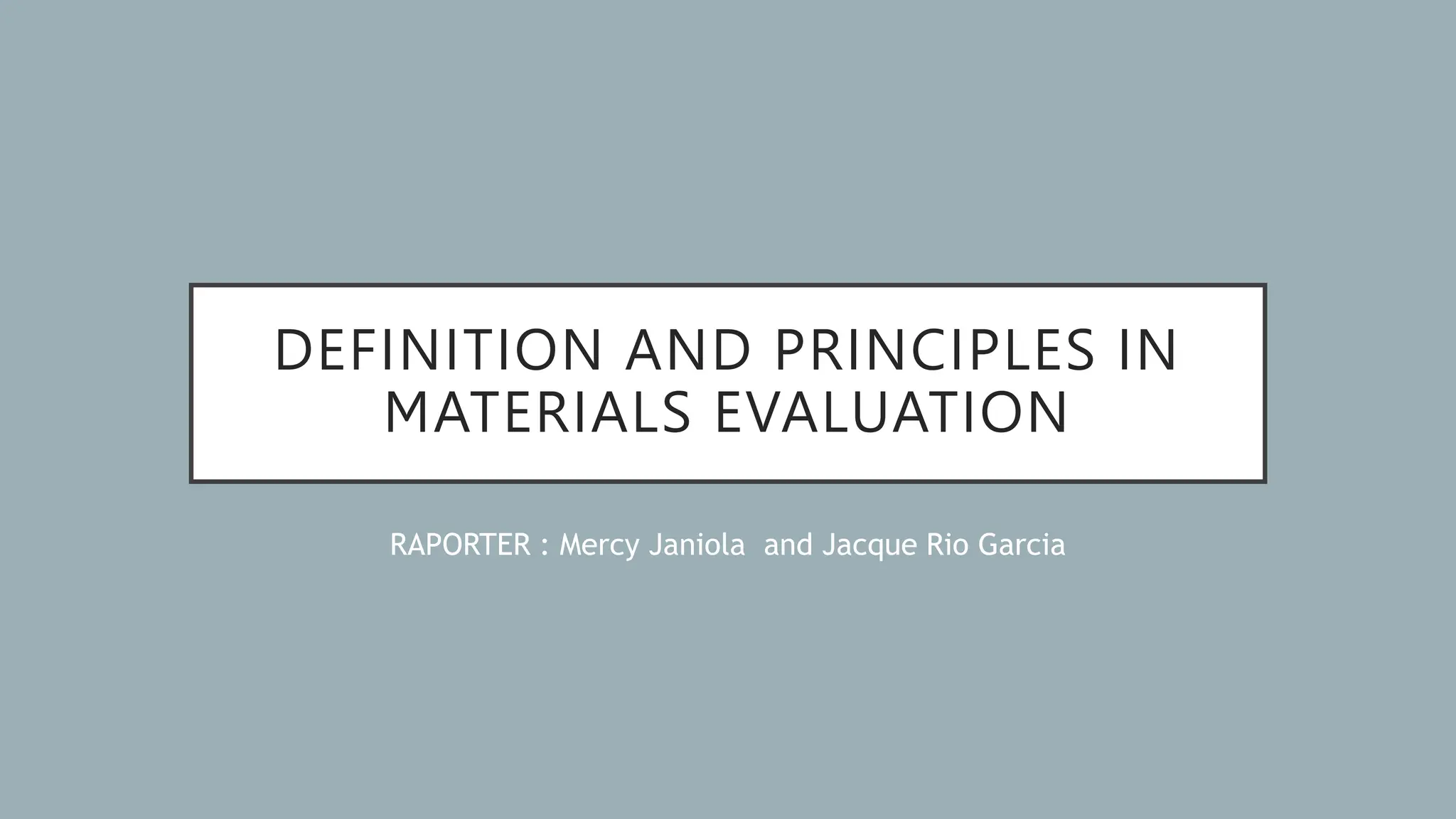 Definition-and-Principles-of-Materials-Evaluation.pptx