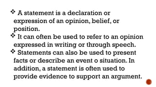 DEFINITION-OF-STATEMENT-AND-THE-TYPES-OF-STATEMENT.pptx