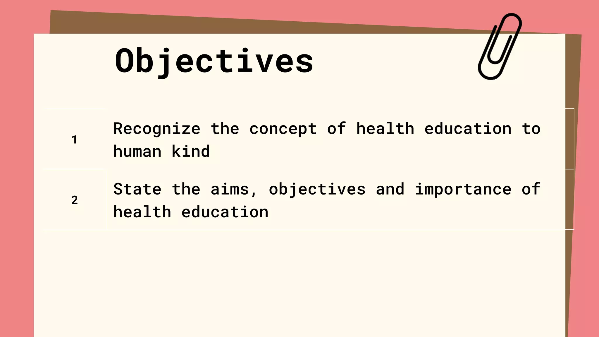 Definition, Aims, Objectives and Importance of Health Education.pptx