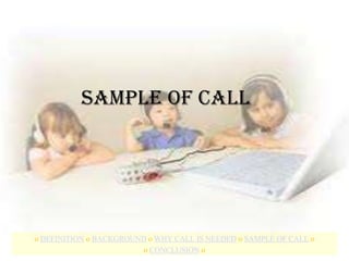 Definition and background of call | PPTX
