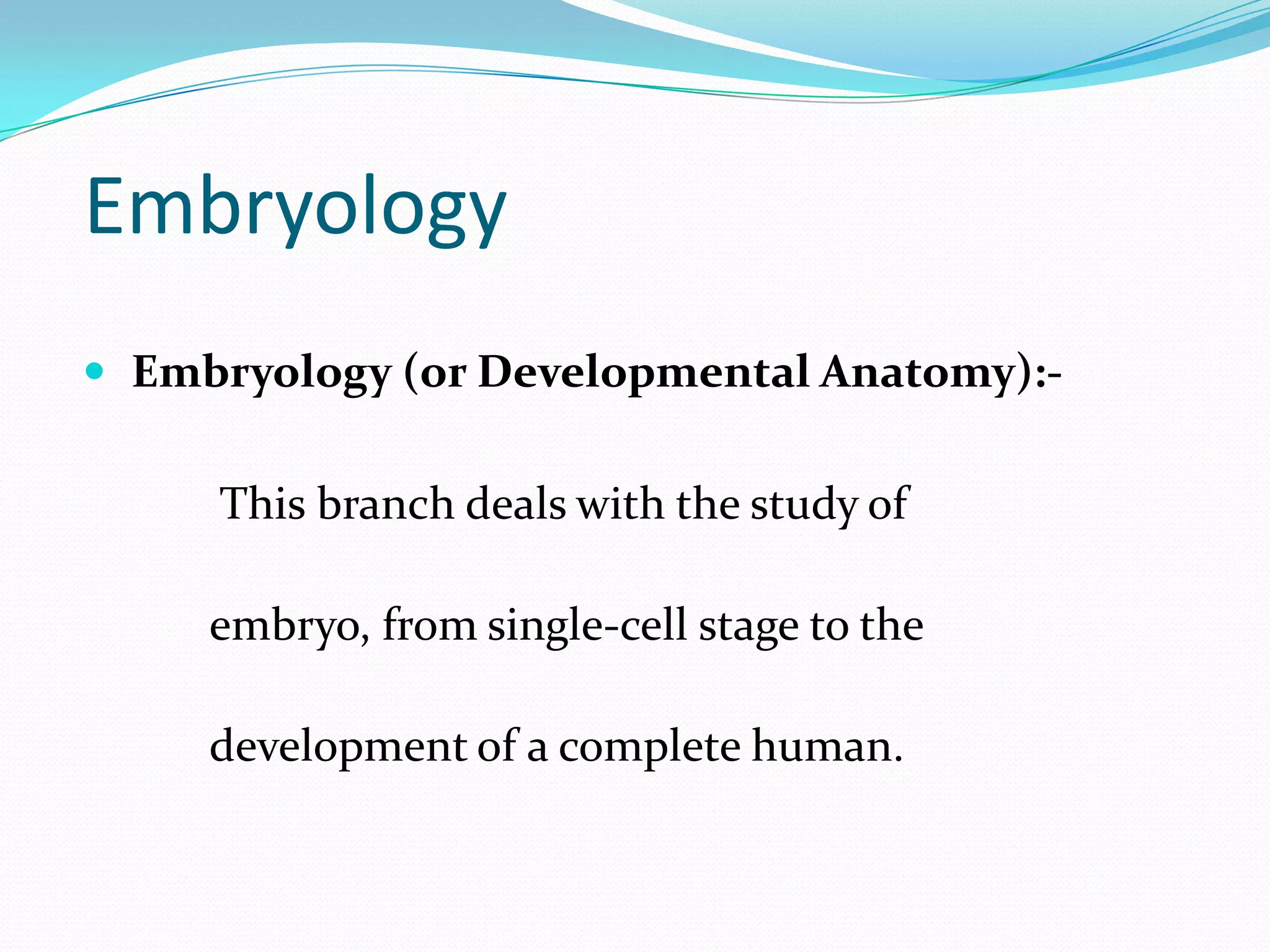 Definition and branches of anatomy. preservation methods of the cadaver ...