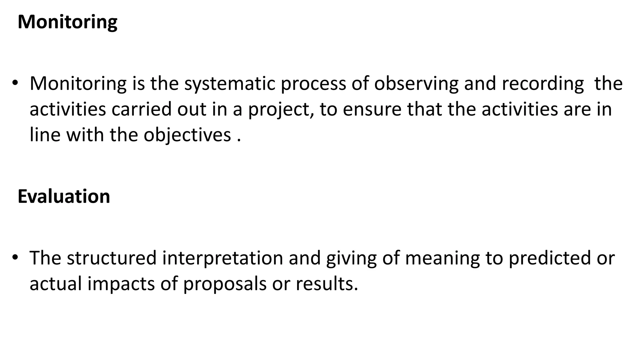 Definition and Differences between Monitoring and Evaluation, need of ...