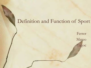 Definition and function of sports | PPT
