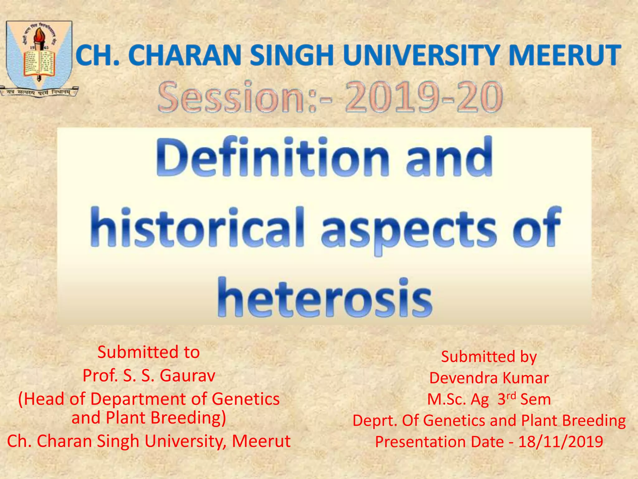 Definition and historical aspects of heterosis by Devendra kumar | PPTX