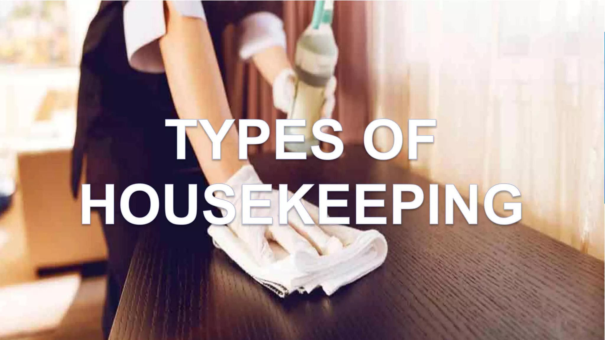 Definition and Scope of Housekeeping | PPTX