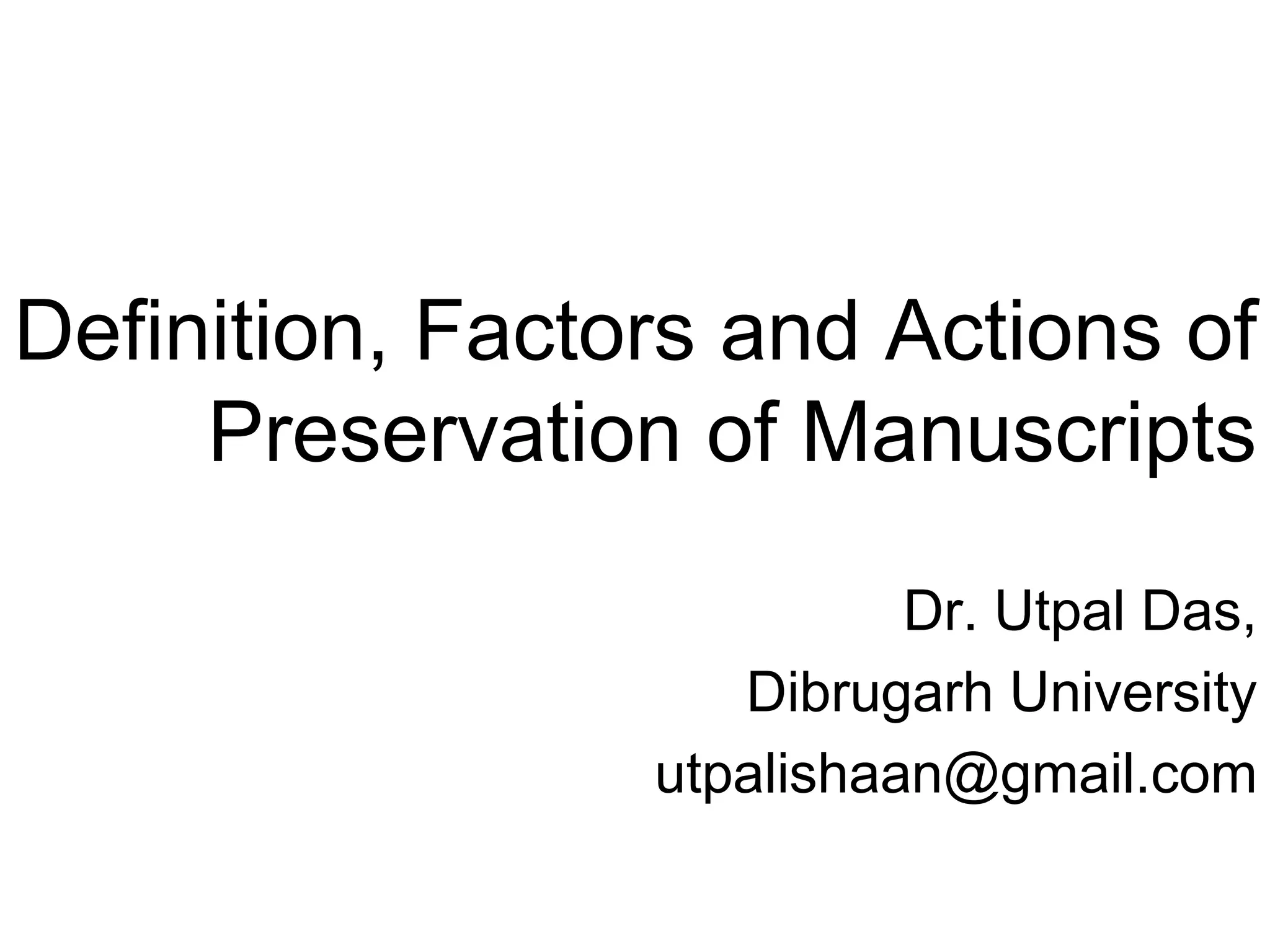 Definition, factors and actions of preservation of Manuscripts | PDF
