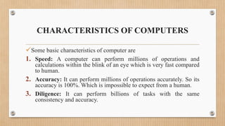 Definition, functions and characteristics of computer & computer ...