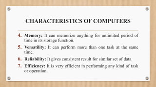 Definition, functions and characteristics of computer & computer ...