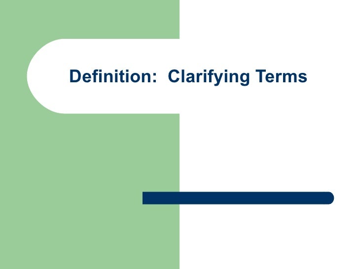 Definition Clarifying Terms definition-clarifying-terms