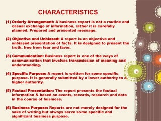 Definition, objectives and characteristics of business reports. | PPT