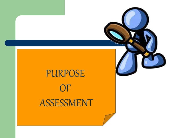 Definition of Assessment, | PPTX