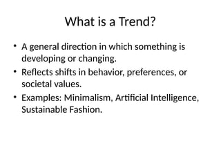 Definition_of_a_Trend_Presentation TNCT module 1 | PPTX