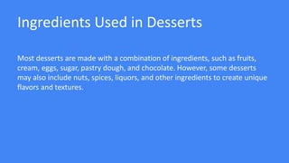 Definition of desserts and Importance of desserts.pptx