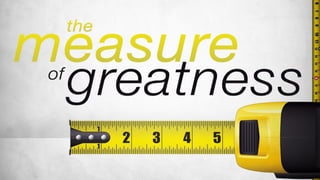 Definition of greatness | PPT