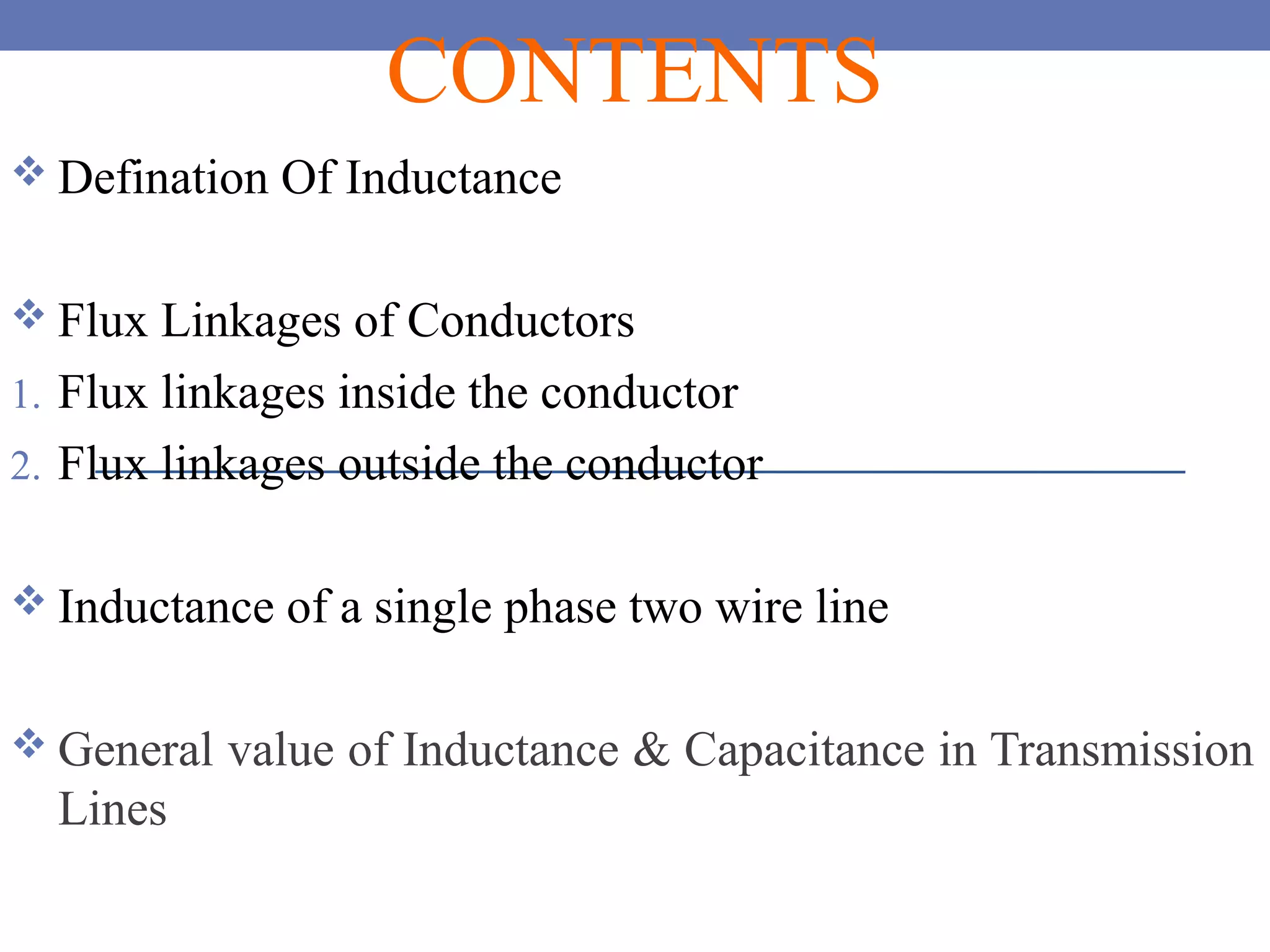 Definition of inductance, flux linkages of current carrying conductor ...