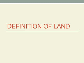 Definition of land (Updated October 2015) | PPTX
