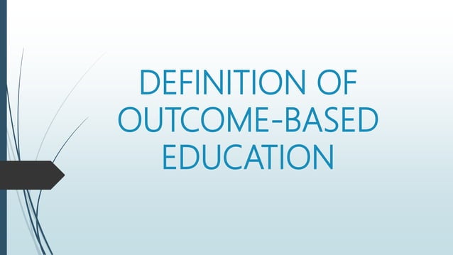 Definition of outcome based education | PPT