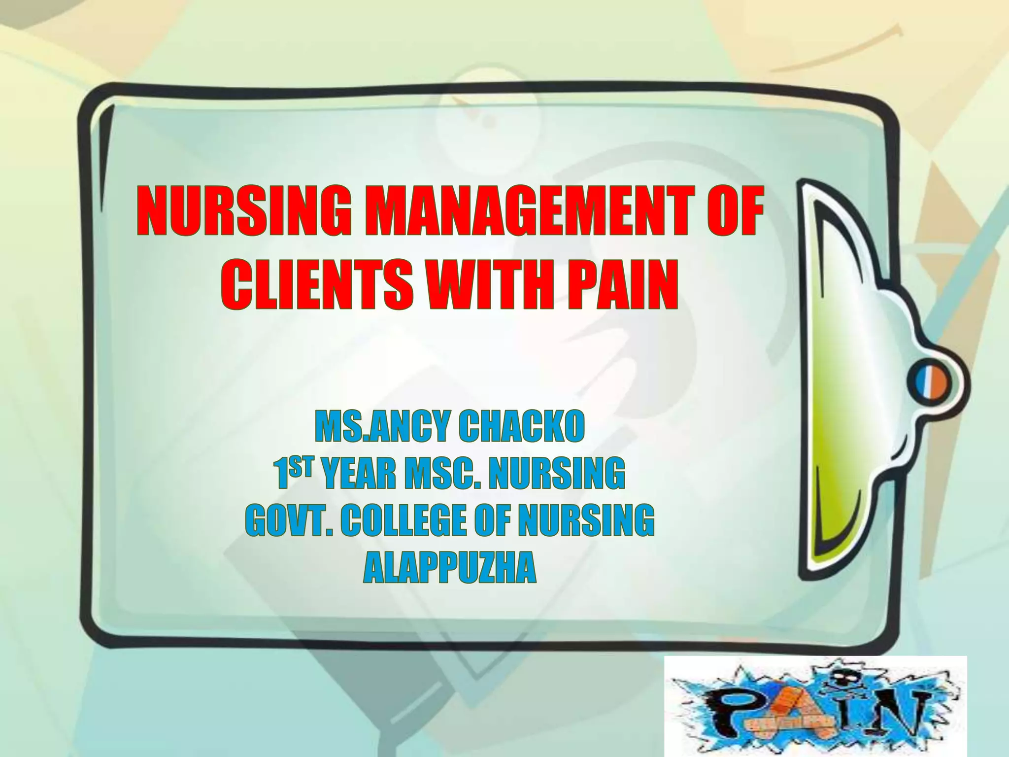nursing management of a patient with pain | PPTX