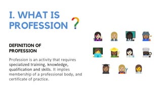 Definition of profession and categories of a professional | PPTX