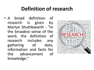 Definition of research - Research Methodology - Manu Melwin joy | PPT