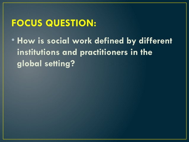 DEFINITION OF SOCIAL WORK and description.pptx