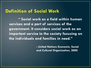 DEFINITION OF SOCIAL WORK and description.pptx