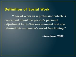 DEFINITION OF SOCIAL WORK and description.pptx