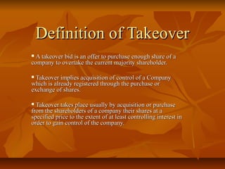Definition of takeover | PPT | Mergers and Acquisitions | Business ...